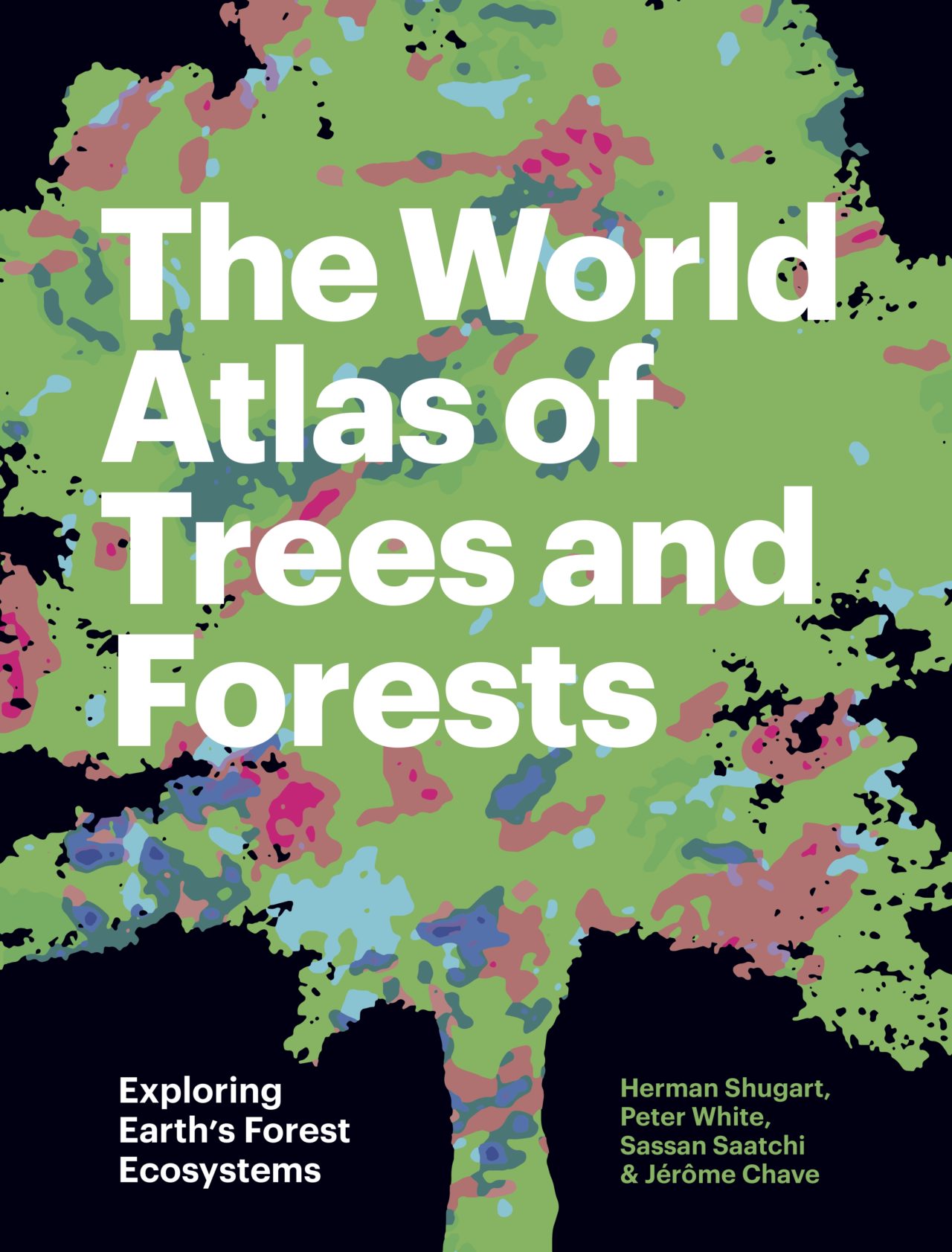 The World Atlas of Trees and Forests - A marvelously illustrated look ...